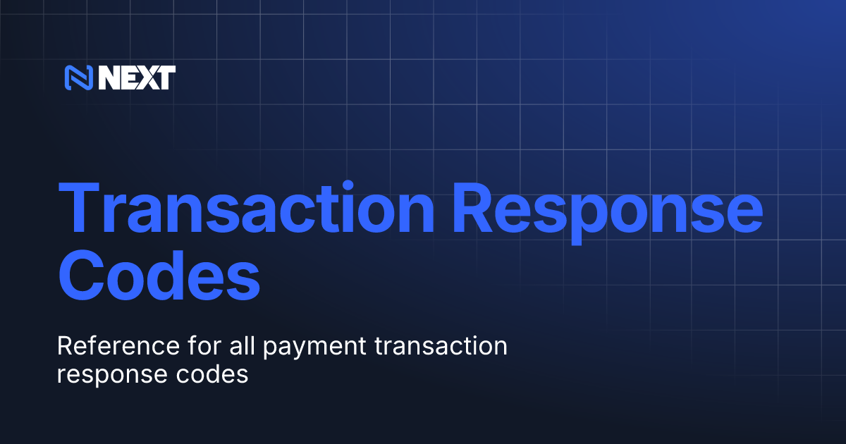 Transaction Response Codes | NEXT COMMERCE