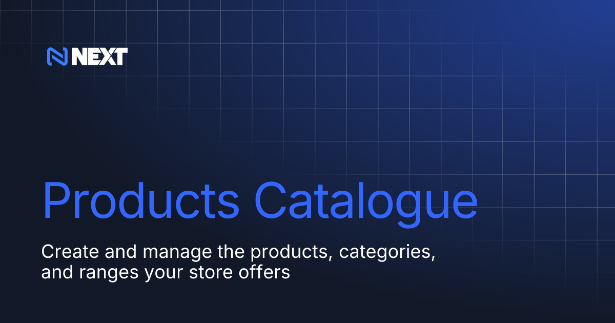 Products Catalogue | NEXT COMMERCE