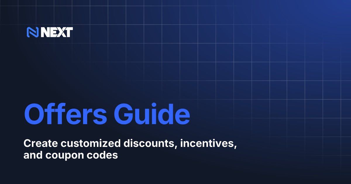 Offers Guide | NEXT COMMERCE