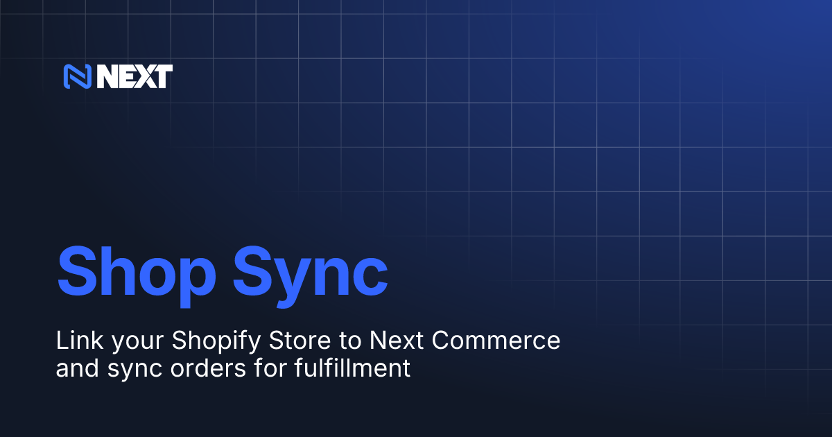 Shop Sync | NEXT COMMERCE