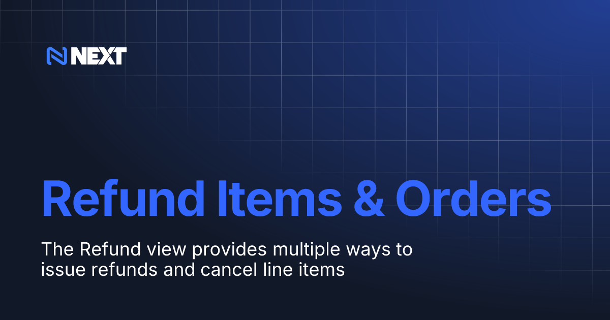 Refund Items & Orders | NEXT COMMERCE