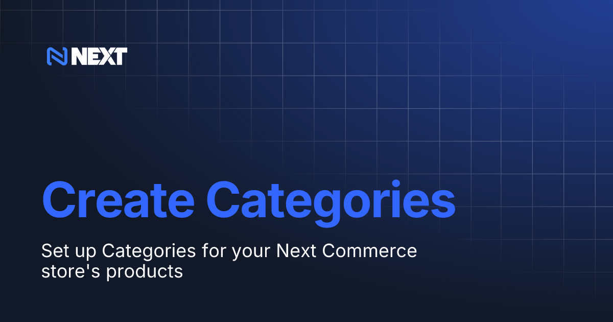 Create Categories | NEXT COMMERCE